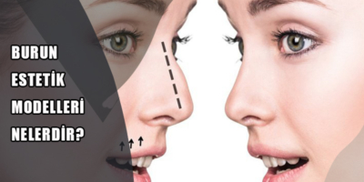 Burun Estetik Modelleri Nelerdir? - Op. Dr. Vedat Taş